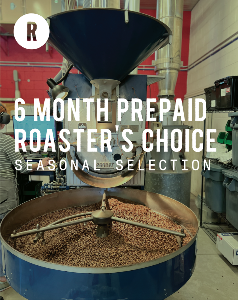 Pre-Paid 6 Month Roaster's Choice Gift Subscription – Ruby Coffee Roasters